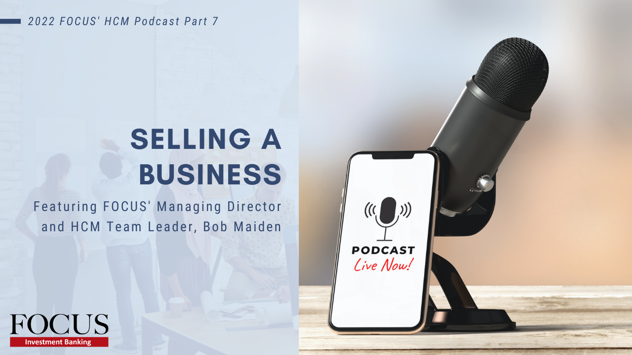 Part 7: Selling a Business | FOCUS Investment Banking LLC