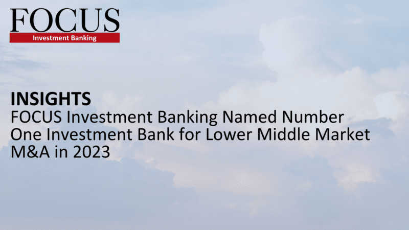 FOCUS Named #1 Lower Middle Market M&A Advisor - FOCUS