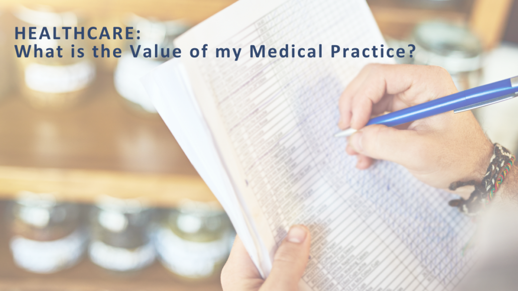 What is the Value of my Medical Practice? | FOCUS Investment Banking LLC