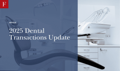 2025 Dental Transactions Update - FOCUS