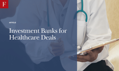 Investment Banks for Healthcare Deals - FOCUS